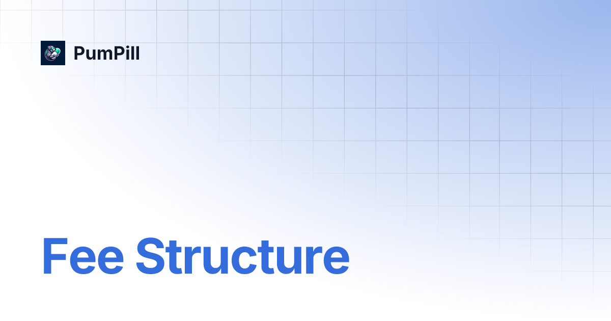 Fee Structure | PumPill